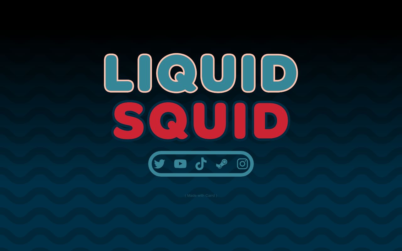Liquid Squid